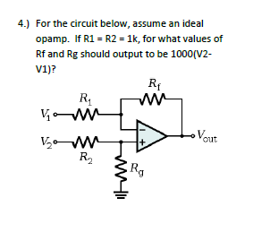 Solved For the circuit below, assume an ideal opamp. If R1 = | Chegg.com