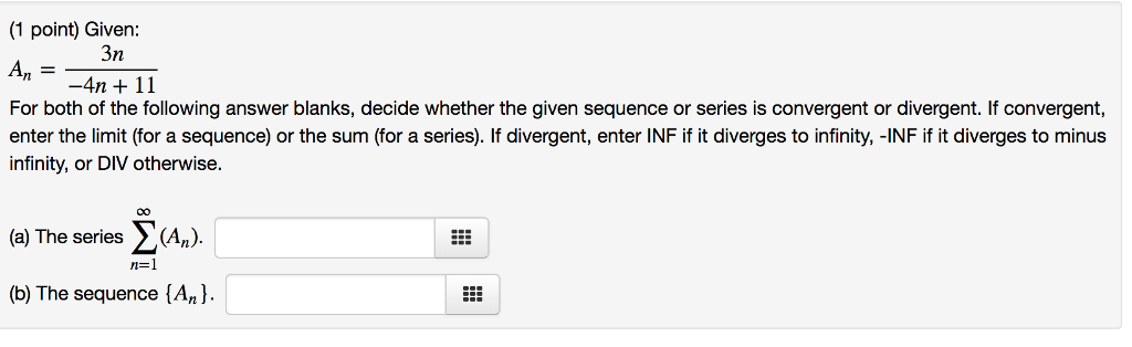 Solved (1 point) Given: 3n -4n 11 For both of the following | Chegg.com