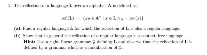 Solved 2. The reflection of a language L over an alphabet A | Chegg.com