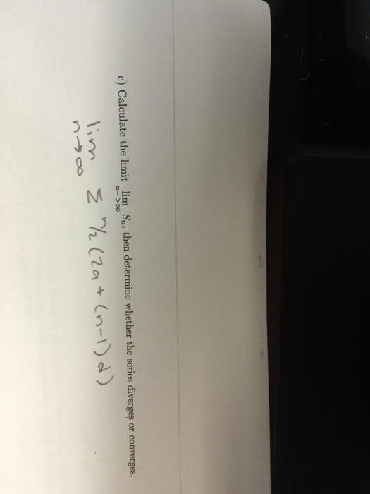 Solved Calculate the limit Sn, then determine whether the | Chegg.com