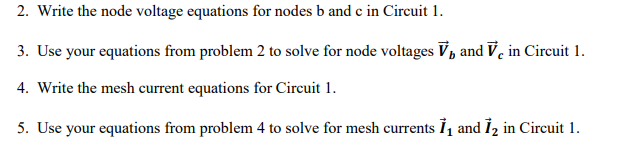 Solved 2. Write the node voltage equations for nodes b and c | Chegg.com