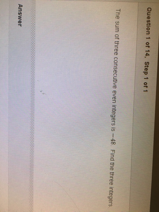 Solved The sum of three consecutive even integers is -48. | Chegg.com Solved The sum of three consecutive even integers is -48. | Chegg.com