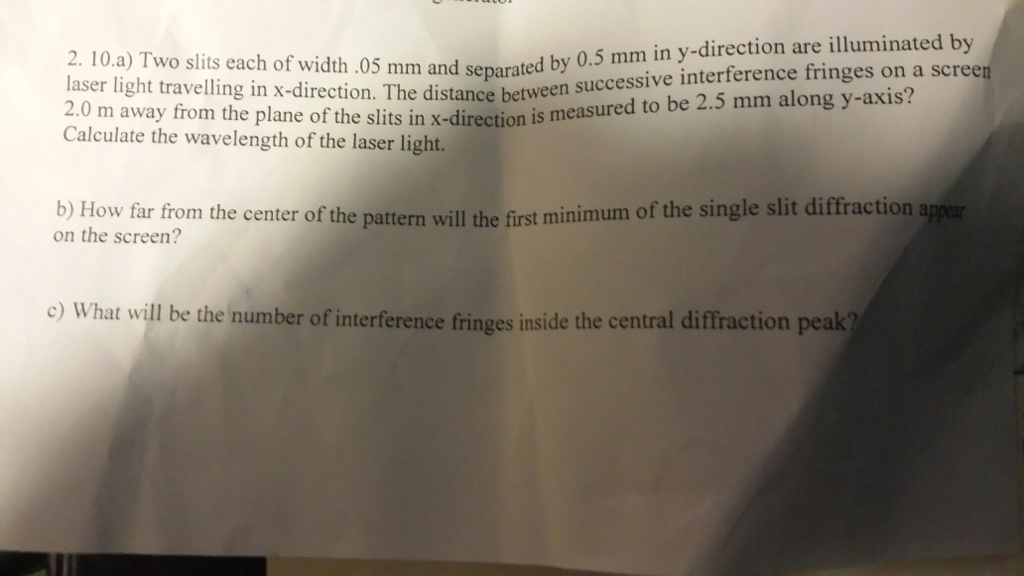 Solved A) Two slits each of width .05 mm and separated by | Chegg.com
