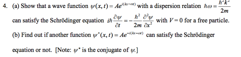 Solved (a) Show that a wave function psi(x, t) = Ae^i(kx - | Chegg.com
