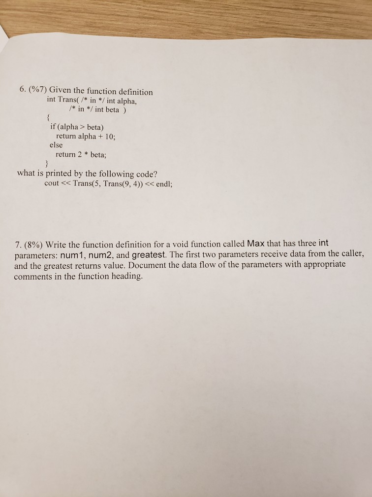 Solved 6. %7) Given the function definition int Trans(/* in | Chegg.com