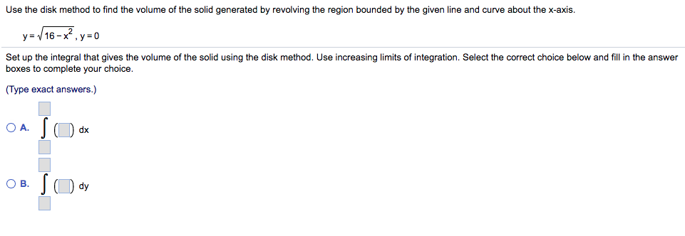 Solved Use the disk method to find the volume of the solid | Chegg.com