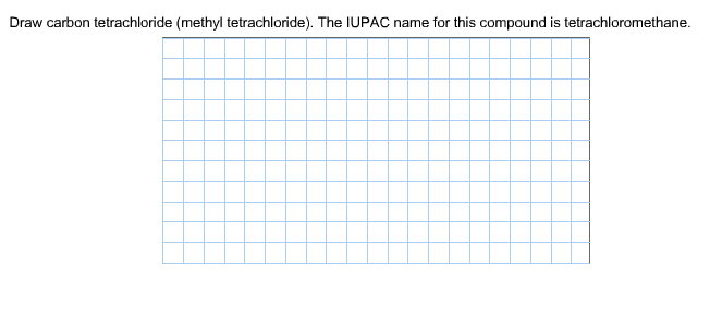 Solved Draw Carbon Tetrachloride Methyl Tetrachloride The
