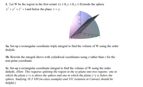 Solved 1. Let W be the region in the first octant (x20,y20,z | Chegg.com