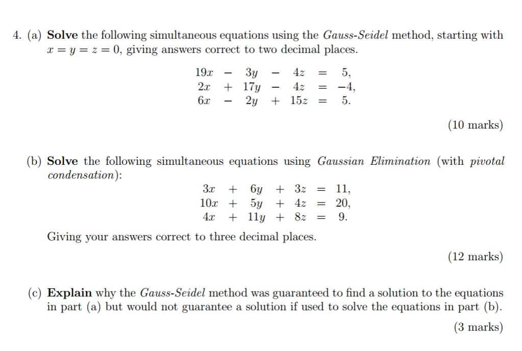 Solved (a) Solve the following simultaneous equations using | Chegg.com