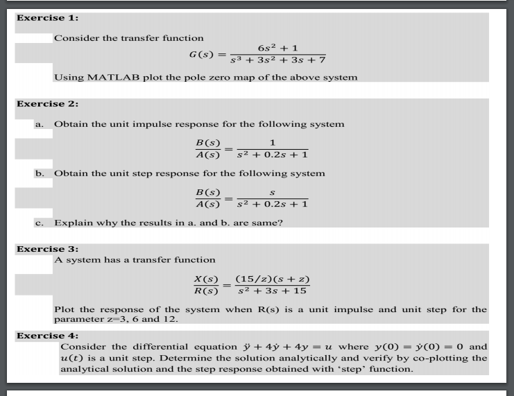 Solved Consider The Transfer Function Gs 6s2 1s3 
