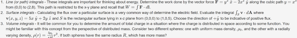 Solved Line (or path) integrals. These integrals are | Chegg.com