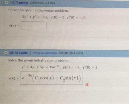 Solved D0.75 points ZiiDiE 08 4 4.029 Solve the given | Chegg.com