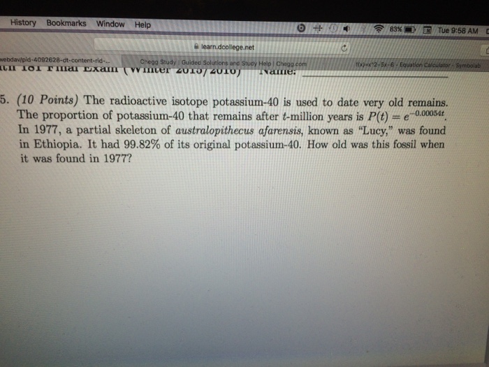 Solved The radioactive isotope potassium-40 is used to date | Chegg.com