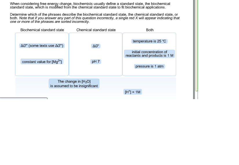 Solved When considering free energy change, biochemists | Chegg.com
