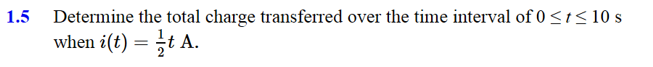 Solved Determine the total charge transferred over the time | Chegg.com