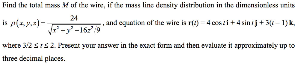 Solved Find the total mass M of the wire, if the mass line | Chegg.com