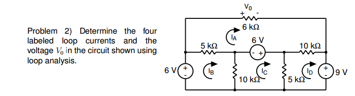Solved Determine the four labeled loop currents and the | Chegg.com