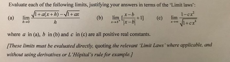 Solved Evaluate each of the following limits, justifying | Chegg.com