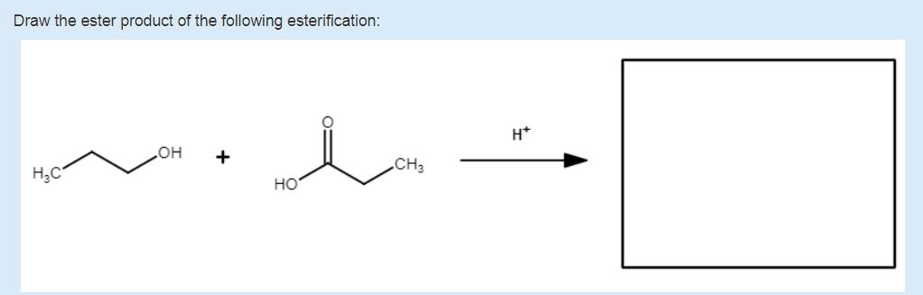 Solved Draw the ester product of the following | Chegg.com