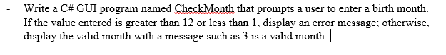 Solved Write a C# GUI program named CheckMonth that prompts | Chegg.com