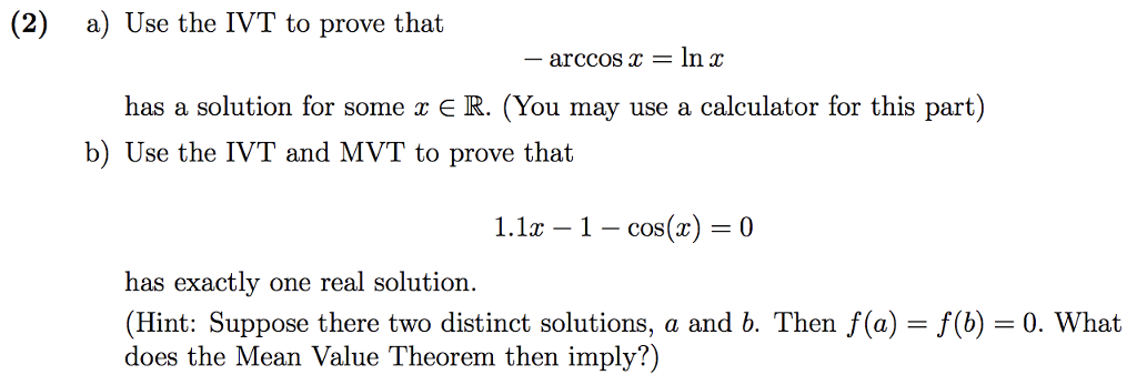 Solved (2) a) Use the IVT to prove that -arccos z-Inx has a | Chegg.com