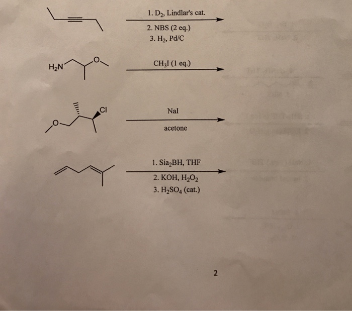 Solved HON 1. D2, Lindlar's cat. 2. NBS (2 eq.) 3. H2, Pd/C | Chegg.com
