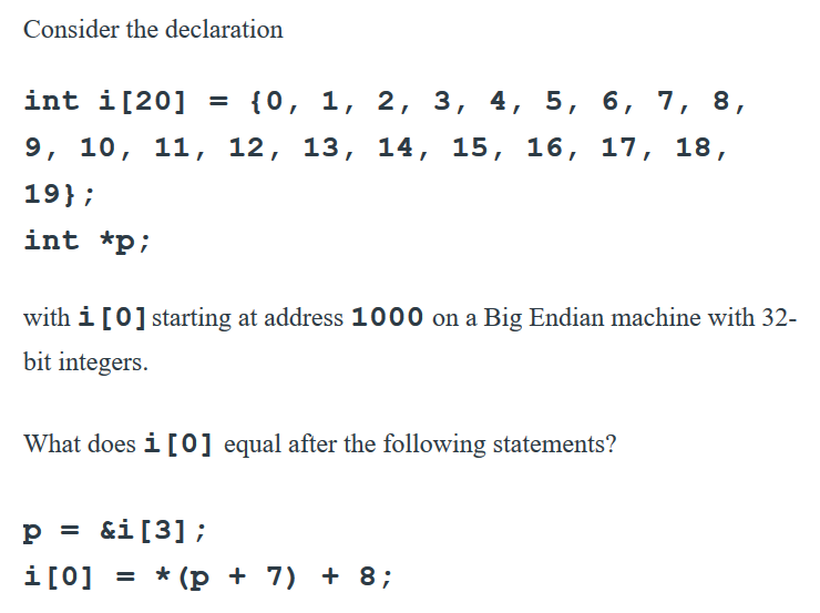 Solved Consider The Declaration Int I[20] {0 1 2 3 4 5