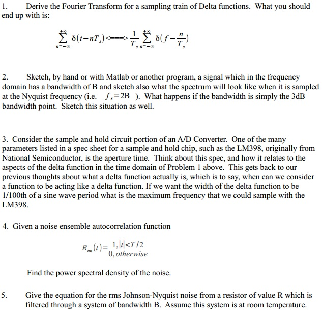 Solved Derive the Fourier Transform for a sampling train of | Chegg.com