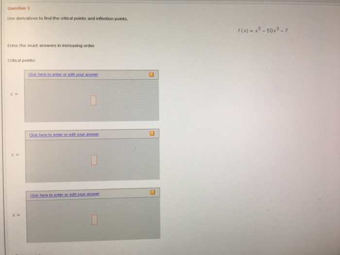 Solved Use derivatives to find the critical points and | Chegg.com