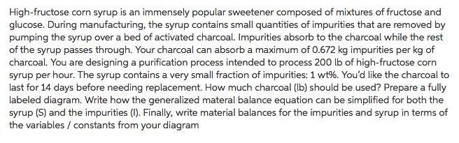 Solved High-fructose corn syrup is an immensely popular | Chegg.com