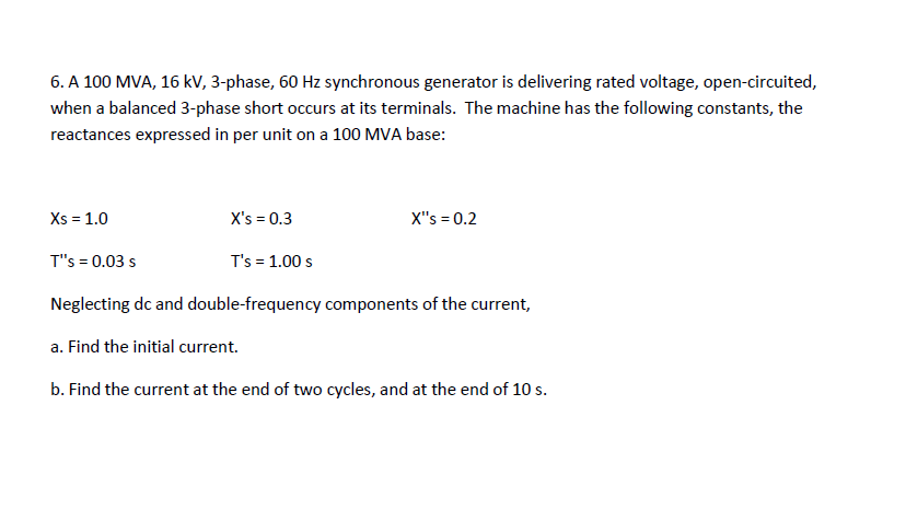 Solved A 100 MVA, 16 kV, 3-phase, 60 Hz synchronous | Chegg.com