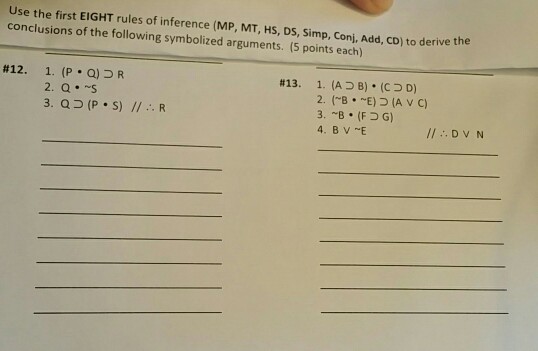 Solved Use the first EIGHT rules of inference (MP, MT, HS, | Chegg.com