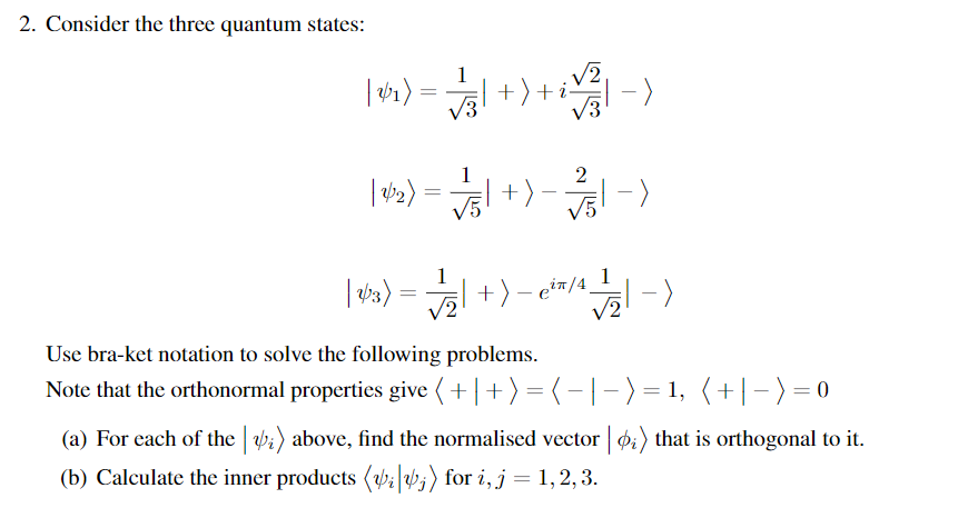 Solved 2. Consider the three quantum states: V3 V5 Use | Chegg.com