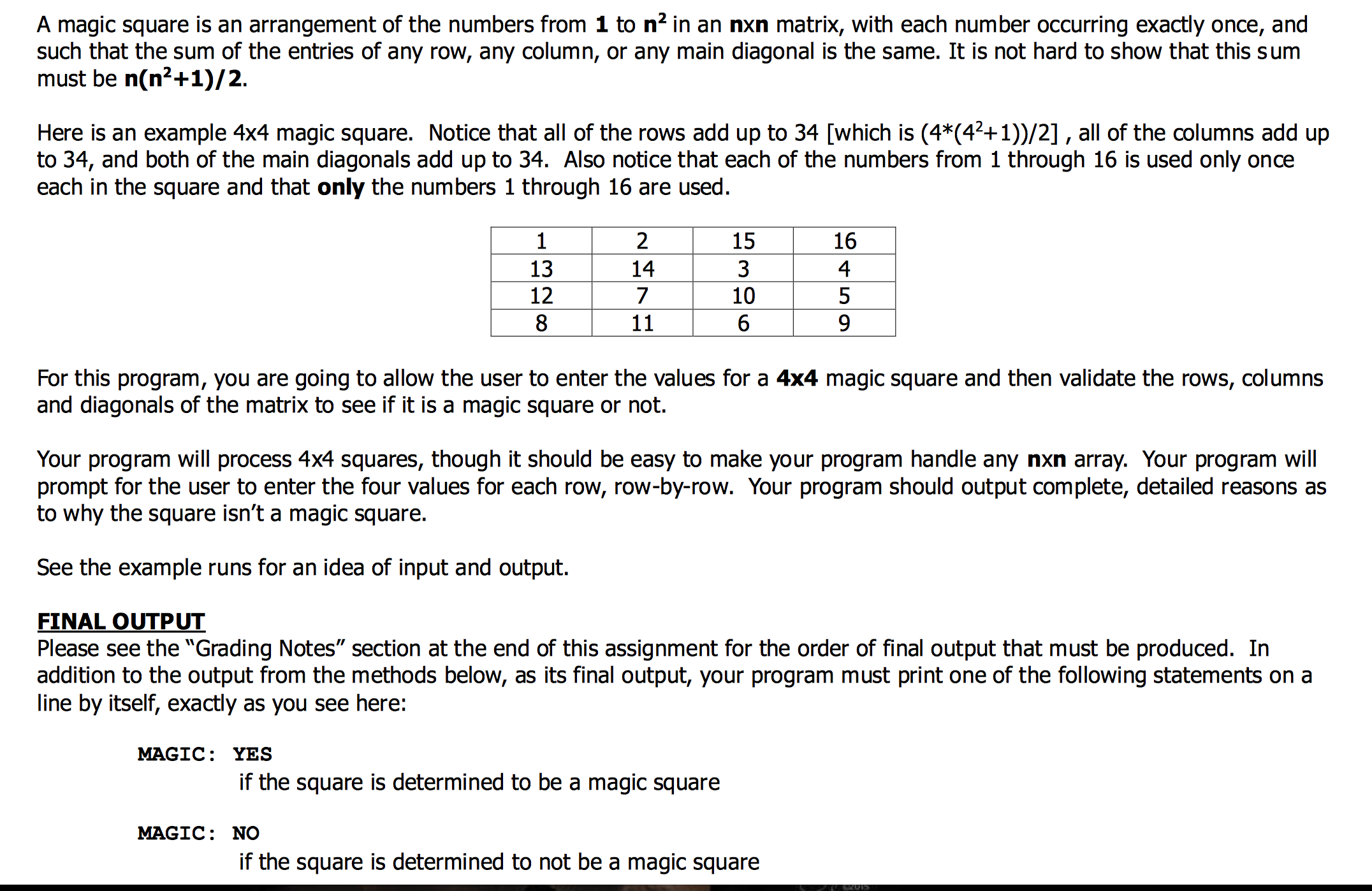 Solved I'm in java one and need help with this code. please | Chegg.com