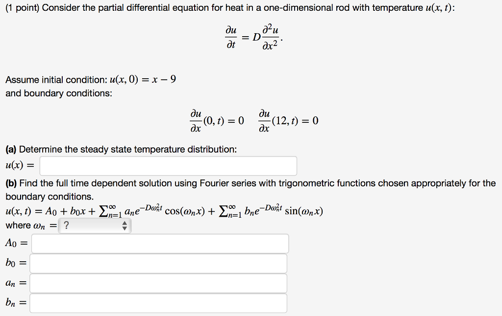 Solved Consider the partial differential equation for heat | Chegg.com