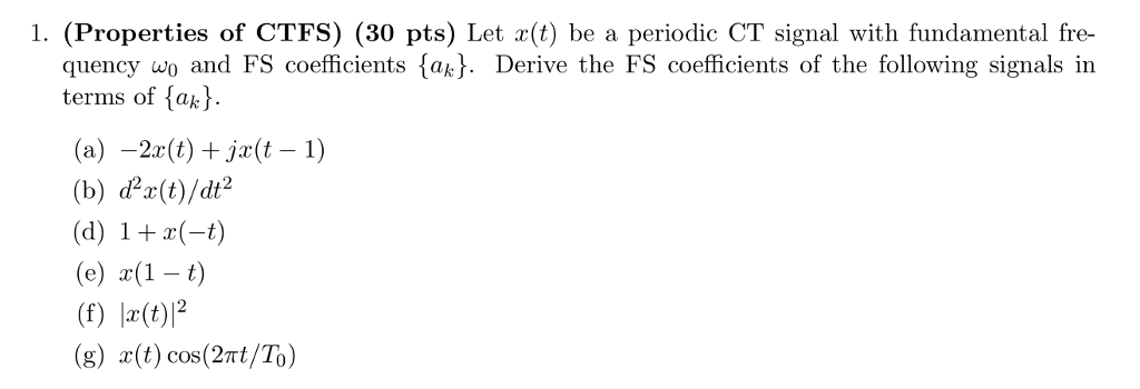 Solved 1. (Properties of CTFS) (30 pts) Let r(t) be a | Chegg.com