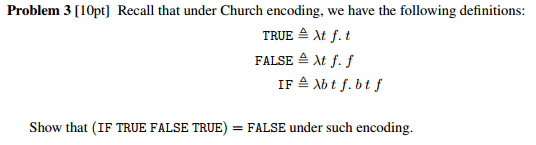 Solved Recall that under Church encoding, we have the | Chegg.com