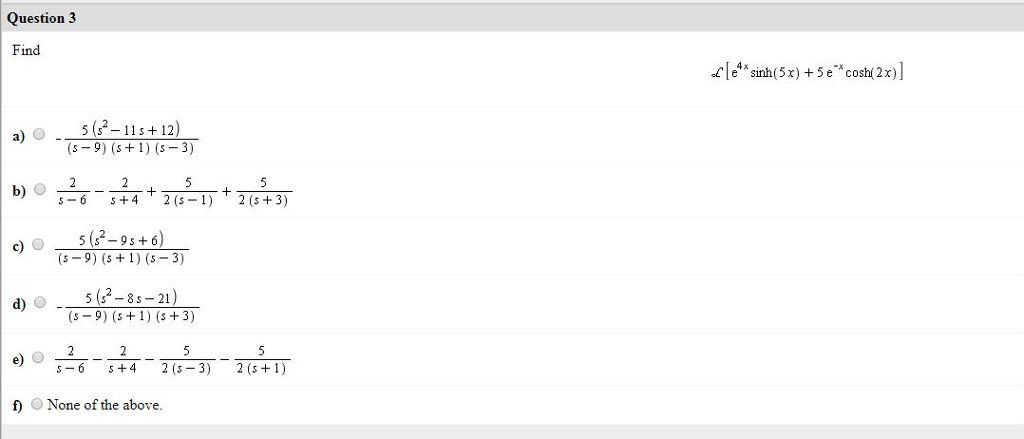 Solved Question 3 Find dle4x sinh(5x) + 5 e"cosh(2x)] a) | Chegg.com