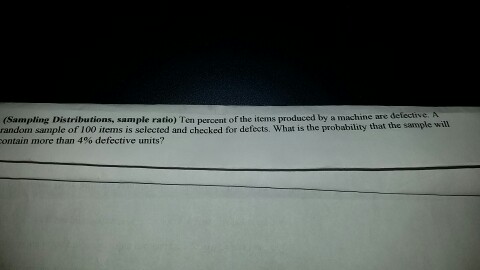 Solved: Sampling Distributions, Sample Ratio Ten Percent O... | Chegg.com