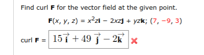 Solved Find curl F for the vector field at the given point. | Chegg.com