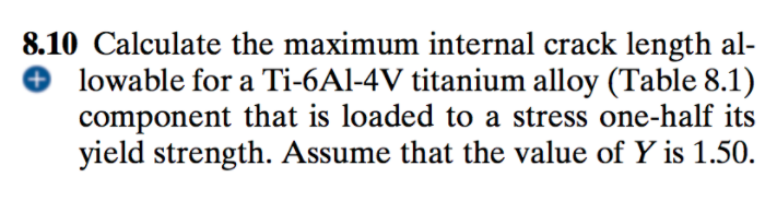 Solved Calculate the maximum internal crack length allowable | Chegg.com