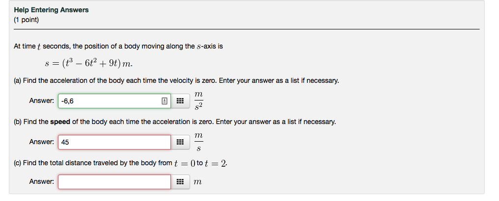 Solved Help Entering Answers 1 point) At time t seconds, the | Chegg.com