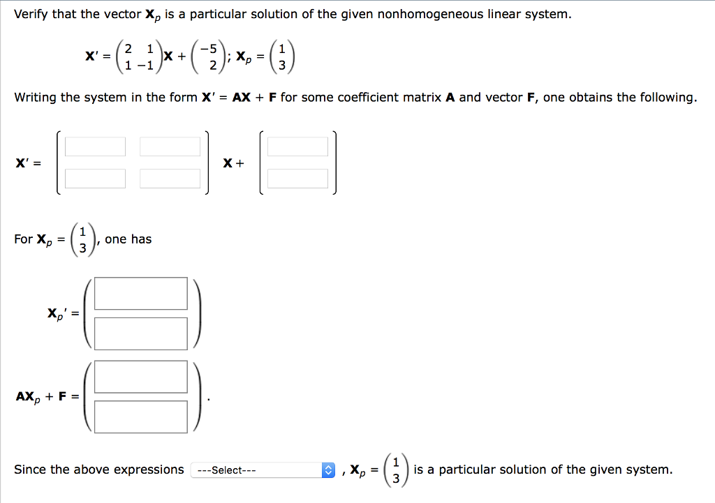 Solved Verify that the vector Xp is a particular solution of | Chegg.com