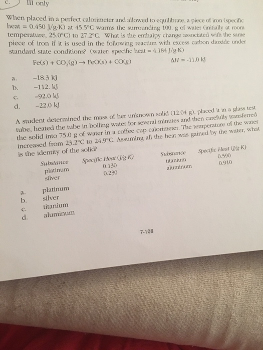 Solved c、 111 only When placed in a perfect calorimeter and | Chegg.com