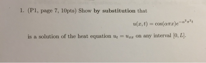 Solved Show by substitution that u(x, t) = cos(alpha pi | Chegg.com