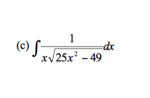 Solved integral 1/x square root 25 x^2 - 49 dx | Chegg.com