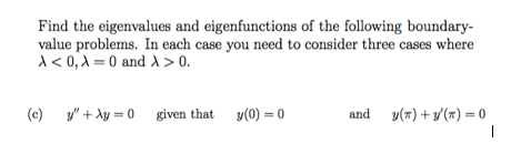 Solved Find the eigenvalues and eigenfunctions of the | Chegg.com