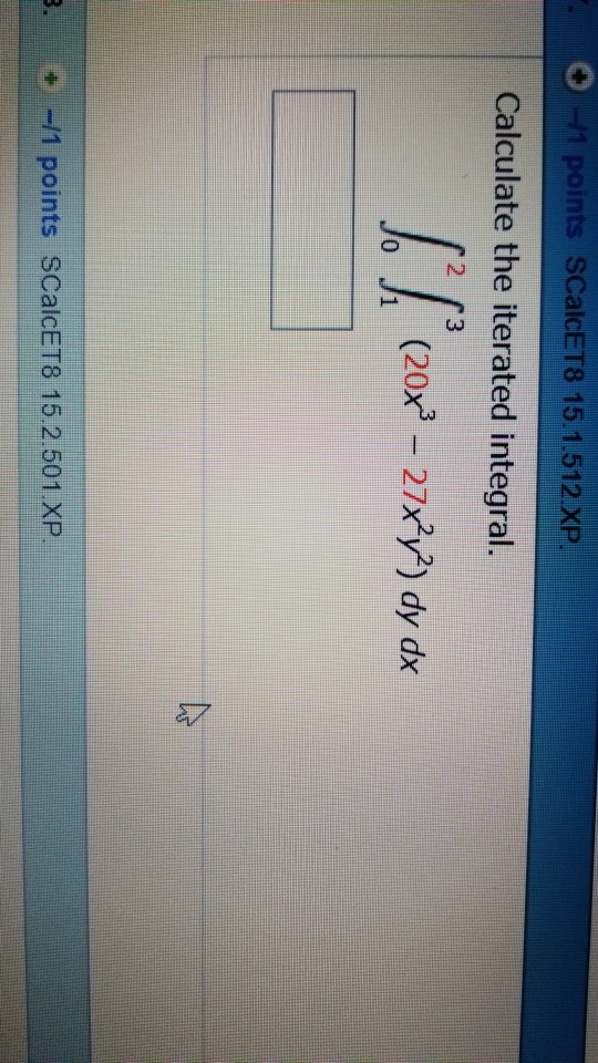 Solved points scalcET8 15 1512 XP Calculate the iterated | Chegg.com