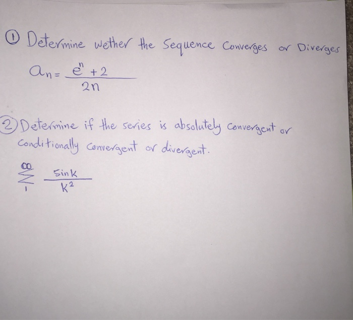 Solved Determine whether the Sequence Converges or Diverges | Chegg.com