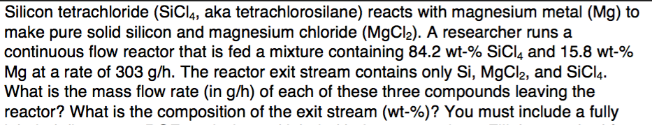 Silicon tetrachloride (SiCl_4, aka tetrachlorosilane) | Chegg.com